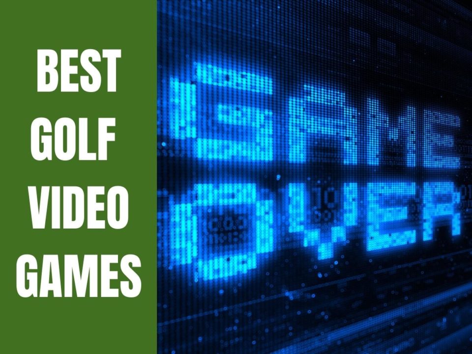 9 Best Golf Video Games Of All Time - Golf Educate